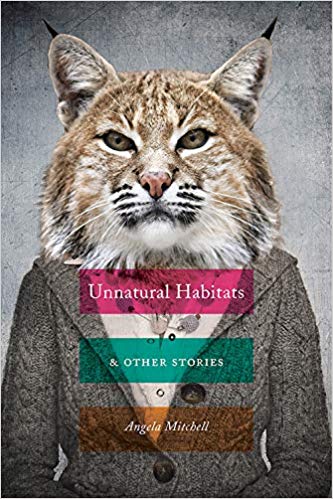 Unnatural Habitats and Other Stories - Center for Literary Publishing