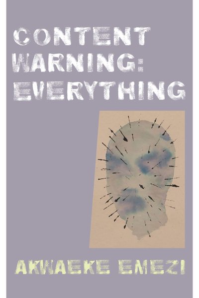 Content Warning: Everything - Center for Literary Publishing