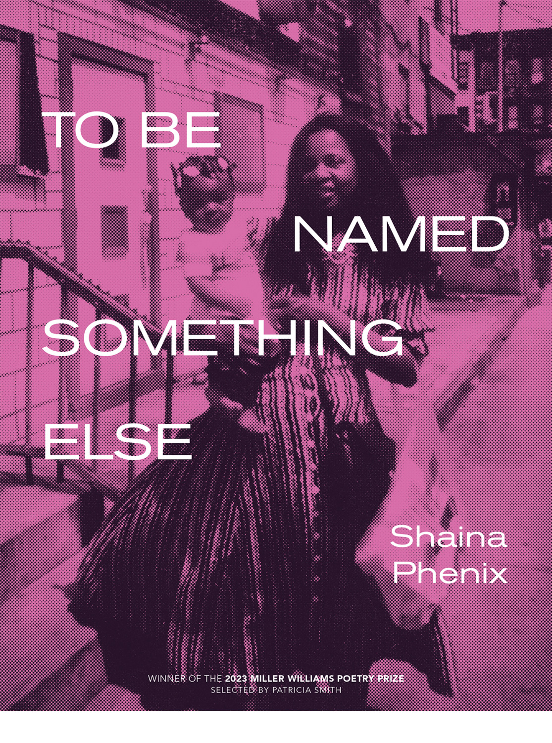 To Be Named Something Else - Center for Literary Publishing